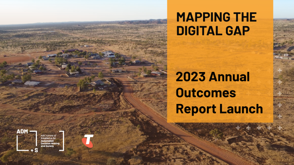 Mapping the Digital Gap 2023 Outcomes Report Launch - ADM+S Centre